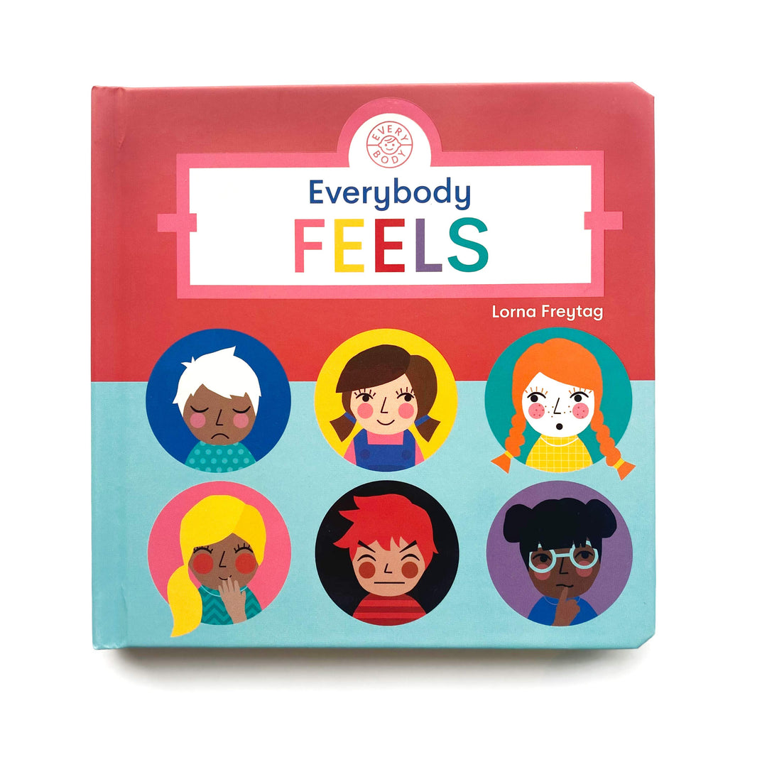 Everybody Feels- boardbook for babies and young kids by Lorna Freytag ...